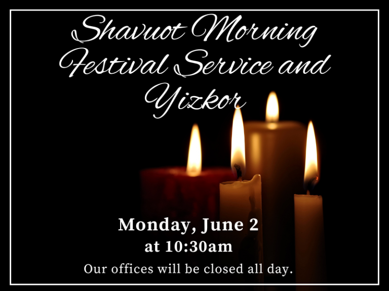 Shavuot Morning Festival Service and Yizkor at Congregation Beth Torah ...